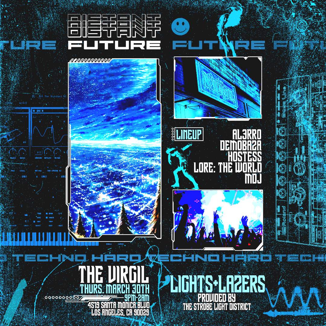 Distant Future (Hard Techno) at The Virgil, Los Angeles
