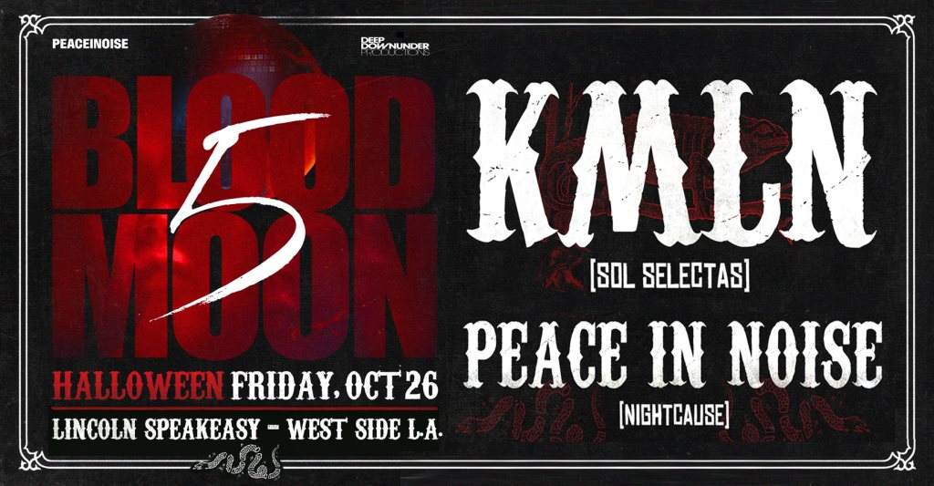 Halloween Blood Moon 5 with KMLN en Lincoln Speakeasy, Los Angeles