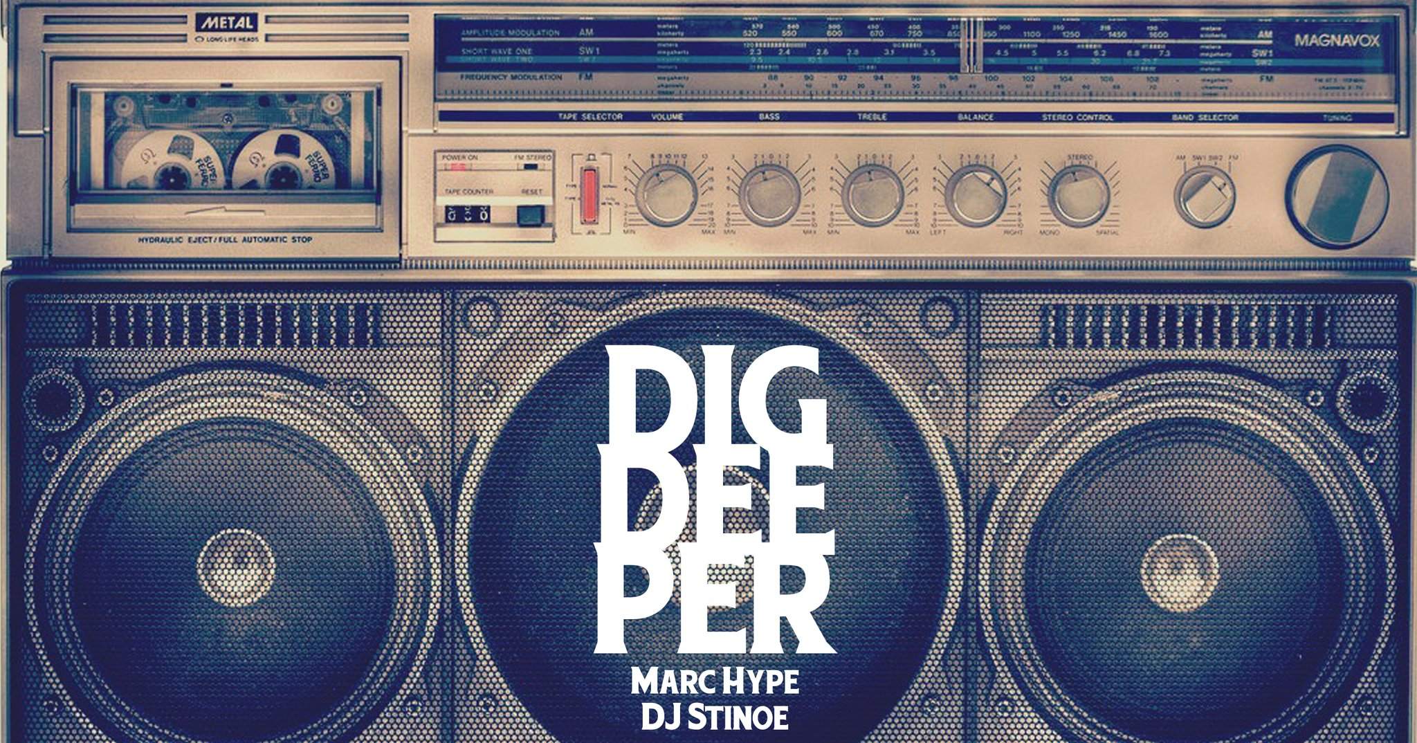 DIG DEEPER - Marc Hype & Stinoe at Monarch, Berlin
