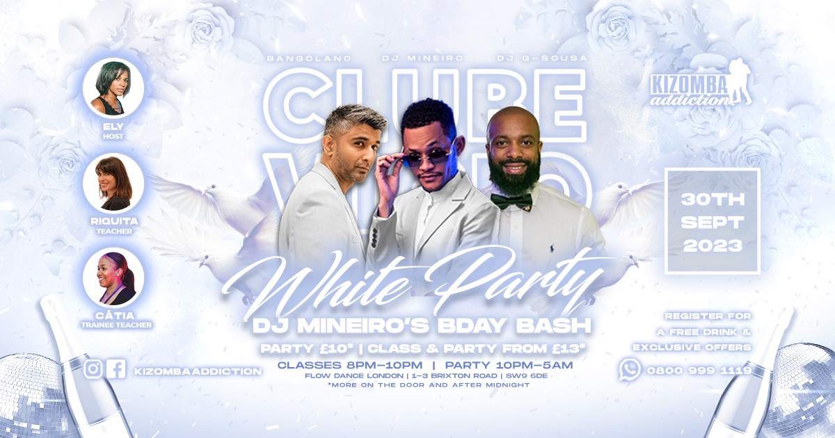 Clube Vicio: White Party ft DJ Mineiro's Bday Bash - Kizomba Party ...