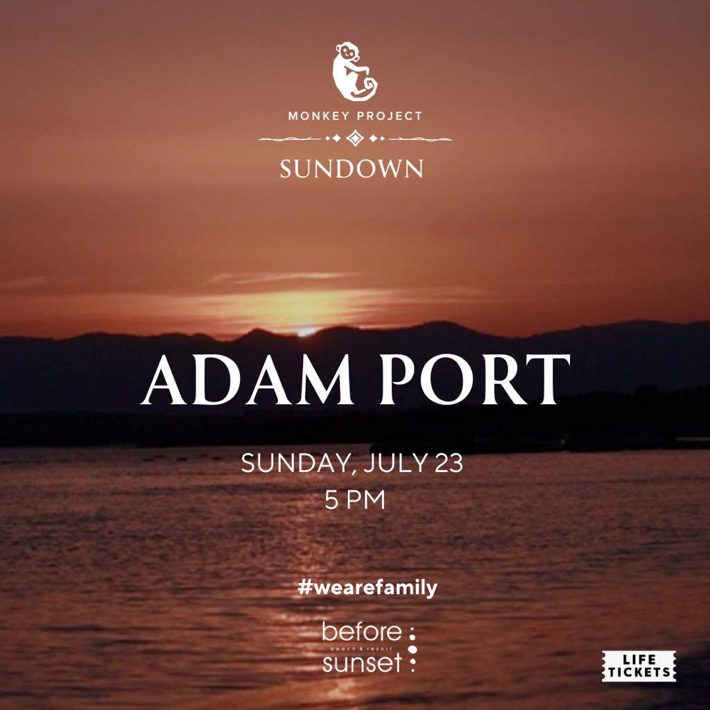 Monkey Project presents: Adam Port at Before Sunset Beach Club, Istanbul