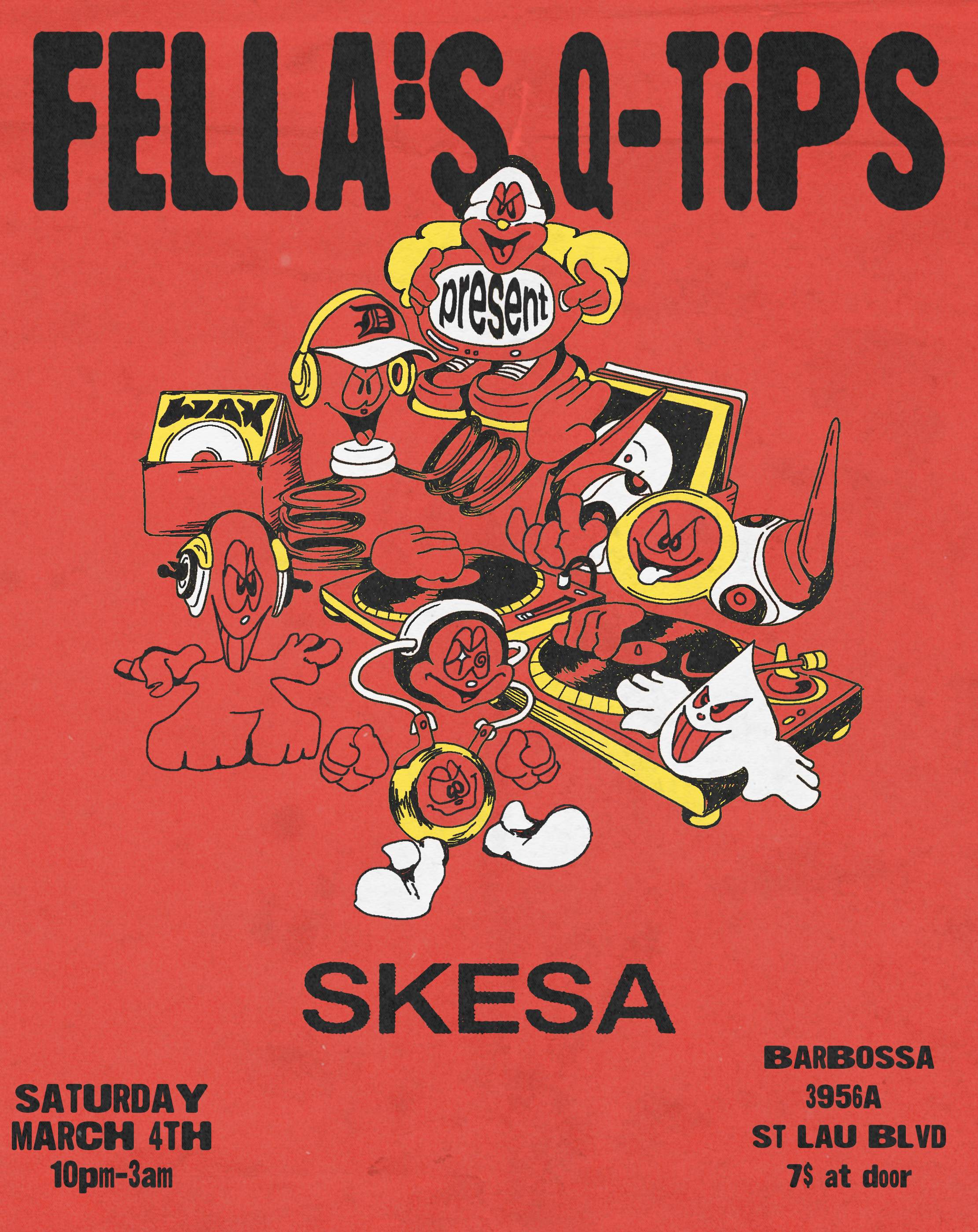 Fella's Q-tips present: Skesa at Barbossa, Montreal