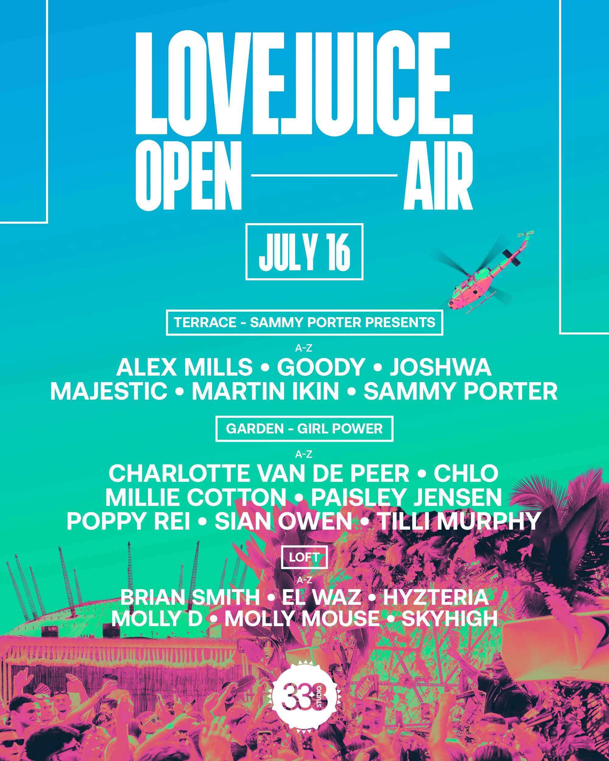 LoveJuice Open Air at Studio 338 - Sunday 16th July at Studio 338, London