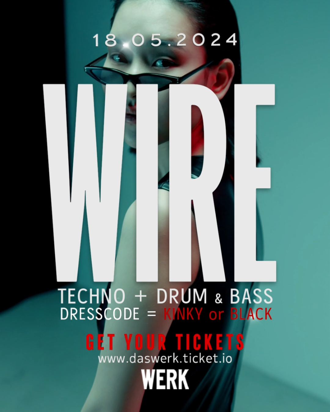 WIRE RAVE - on 2 Floors - TECHNO x DNB at Das Werk, Vienna