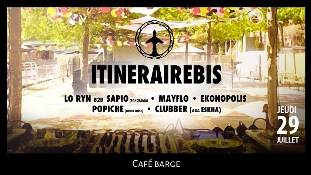 Les Barges x Itinérairebis [OPEN AIR] em Café Barge, Paris