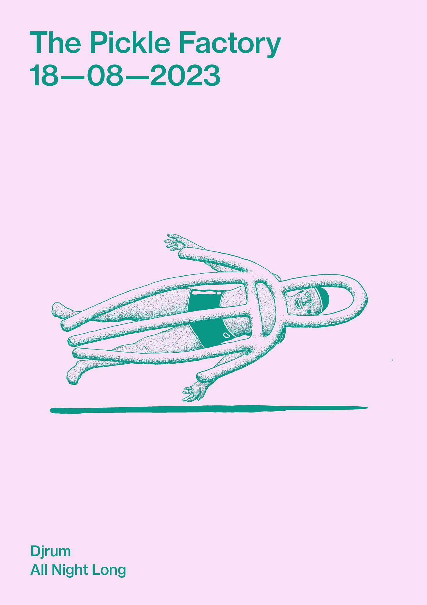 The Pickle Factory with DjRUM All Night Long at The Pickle Factory, London