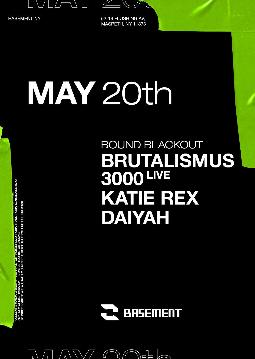 BOUND Blackout: Brutalismus 3000 live / Katie Rex / DAIYAH at BASEMENT ...