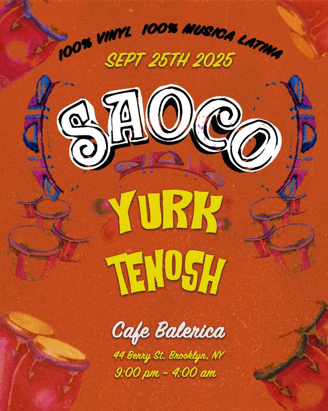 ¡SAOCO! Yurk + TENOSH at Café Balearica, New York City · Tickets