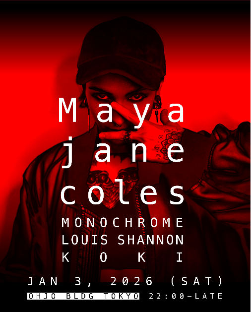 OHJO presents Maya Jane Coles(UK) – New Year International Session at ...