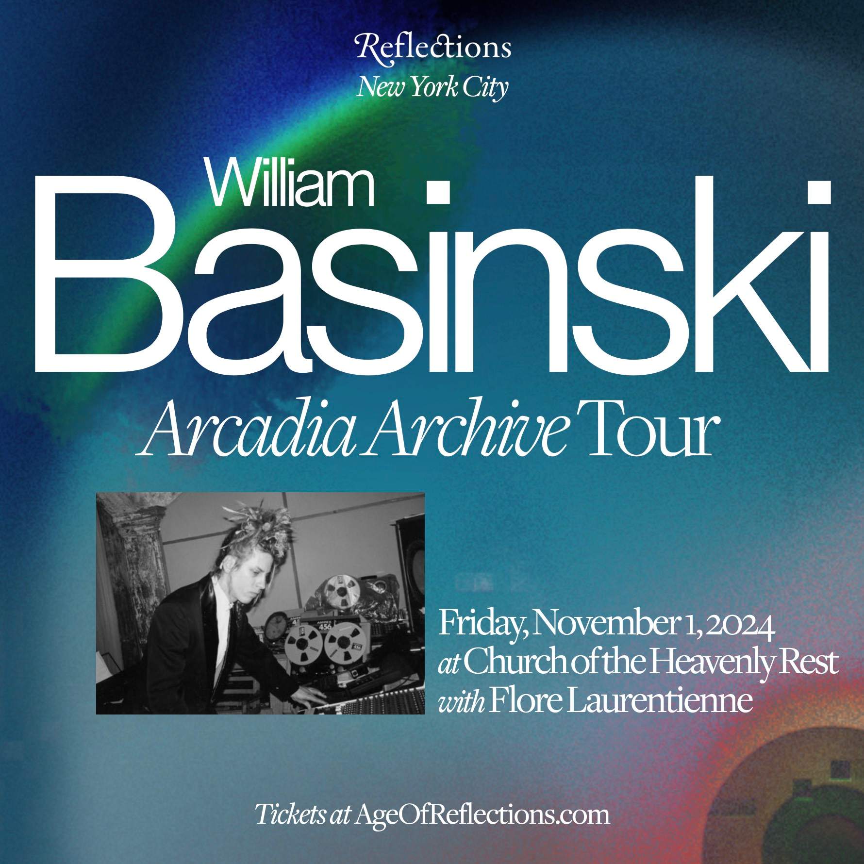 Reflections: William Basinski 'Arcadia Archive' en The Church of the Heavenly Rest, New York City