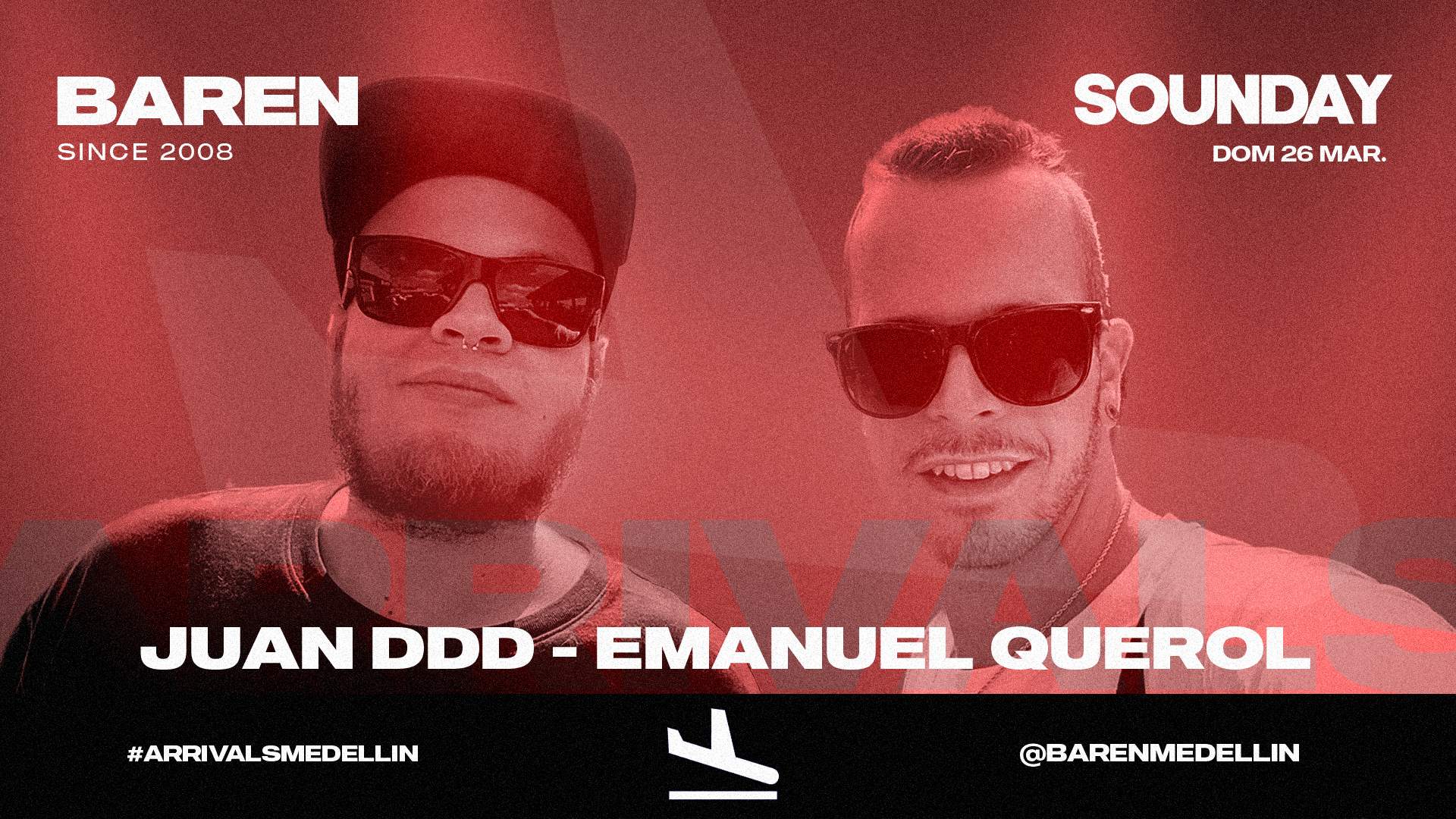 ARRIVALS MEDELLIN - Juan Ddd B2B Emanuel Querol - SOUNDAY - Baren at ...