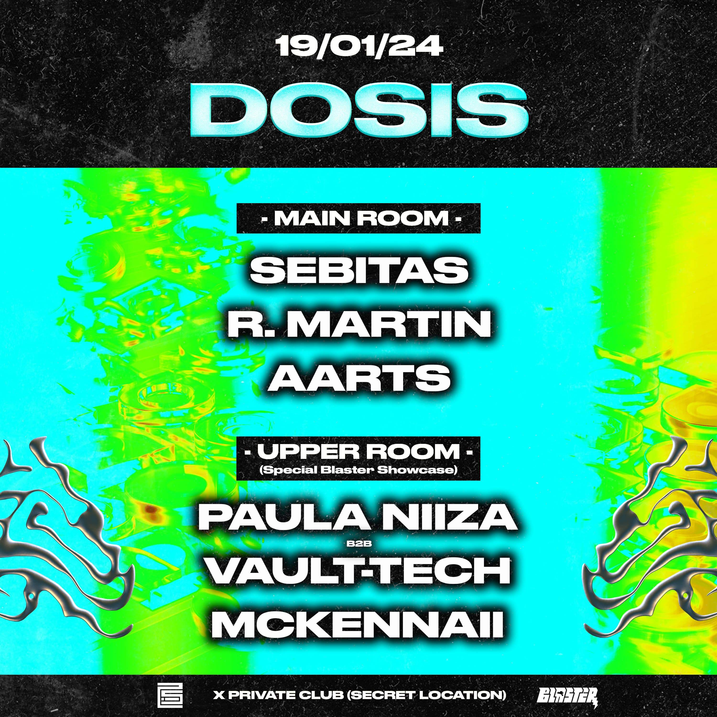 DOSIS KLUB (2IS) W: SEBITAS/R. Martin/AARTS/PAULA NIIZA/VAULT-TECH ...