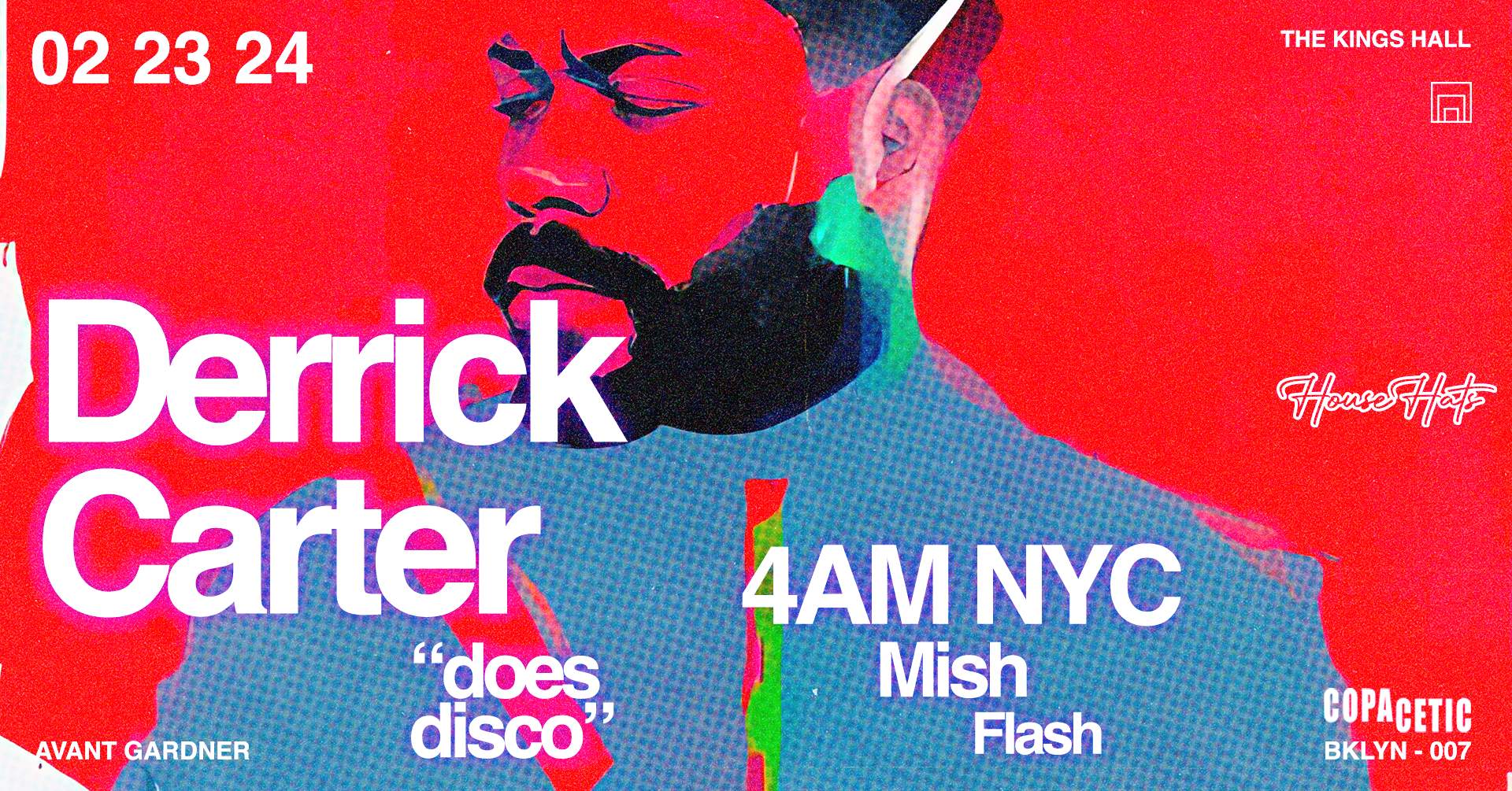 DERRICK CARTER - copacetic 007 at Kings Hall - Avant Gardner, New York City