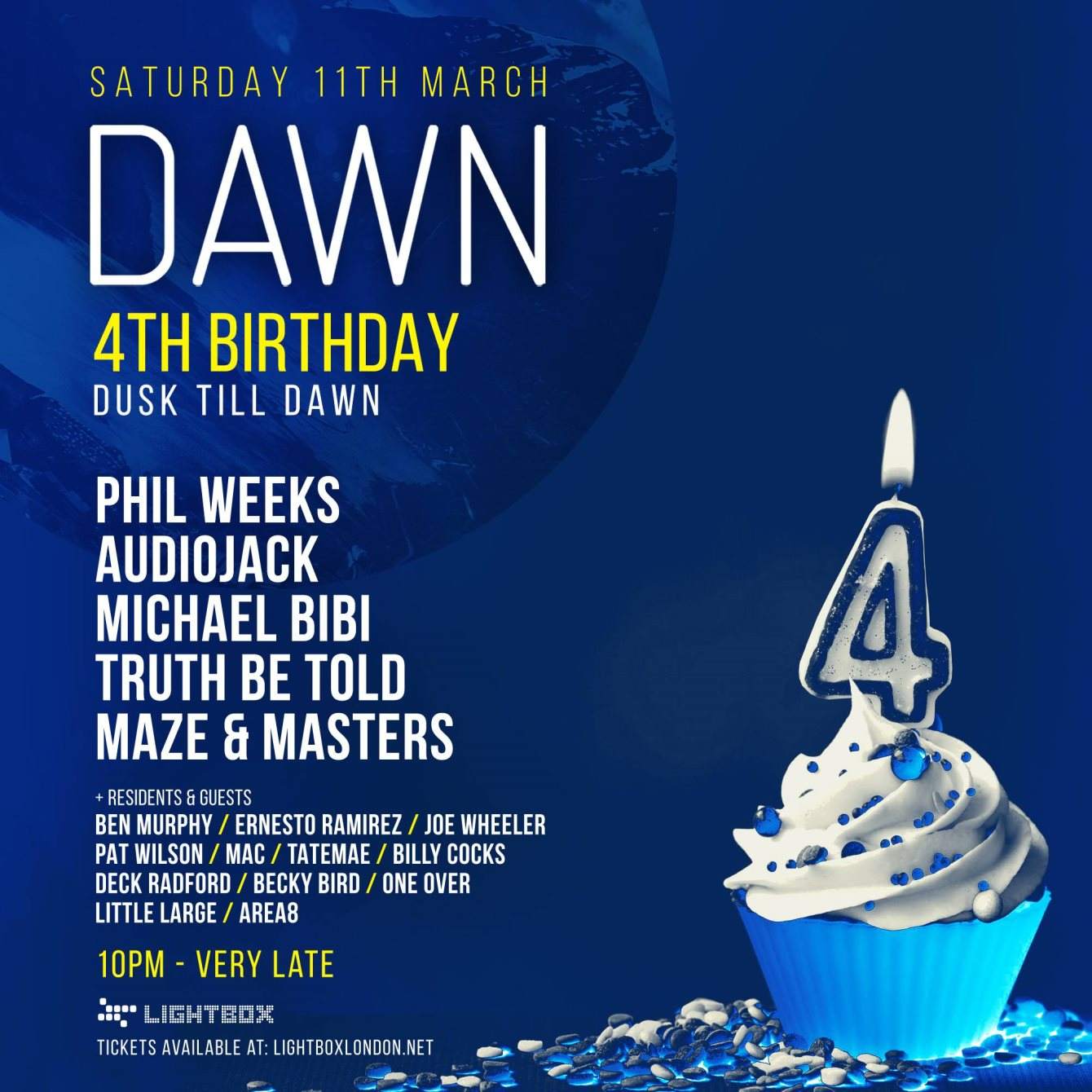 Dawn 4th Birthday - 15 Hours w / Phil Weeks, Audiojack, Michael Bibi ...