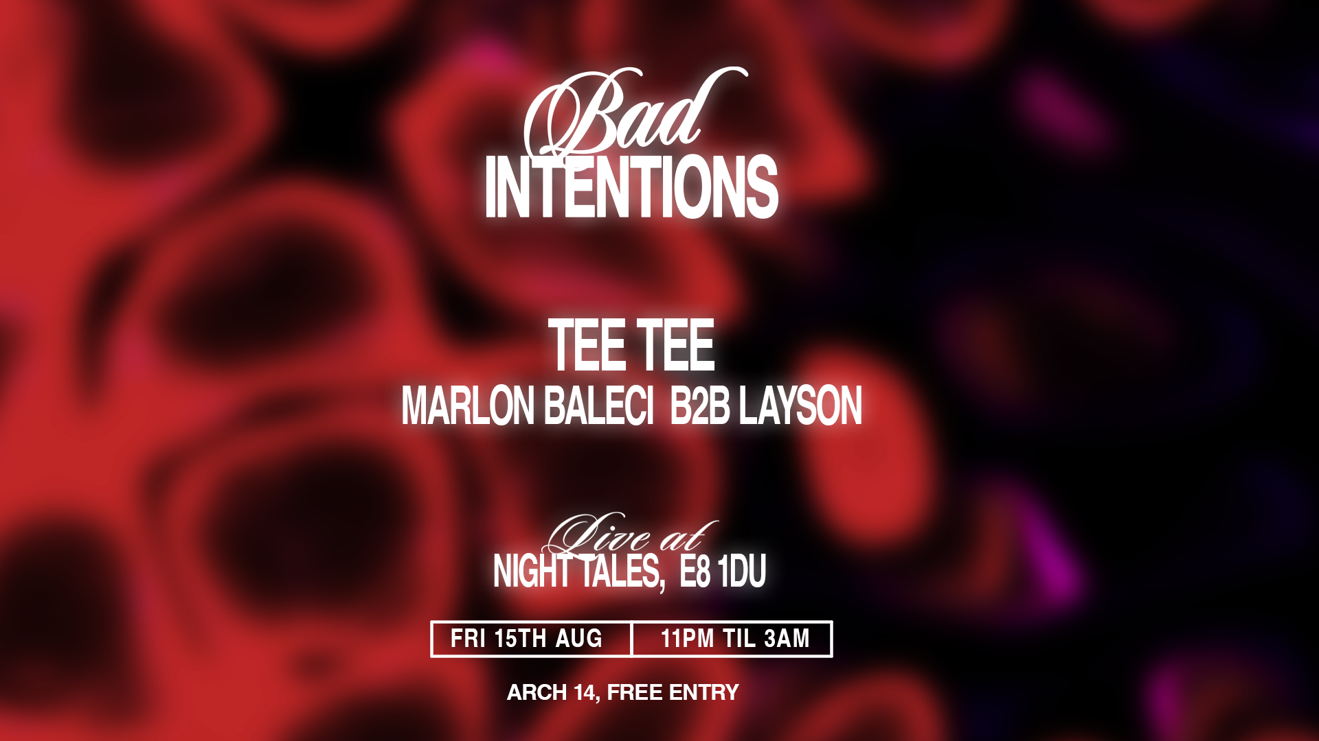 Bad Intentions Takeover Arch 14 (Night Tales) - Free Party at Arch 14 ...