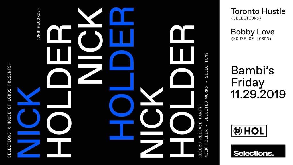 Selections Label Launch: Nick Holder en Bambi's, Toronto