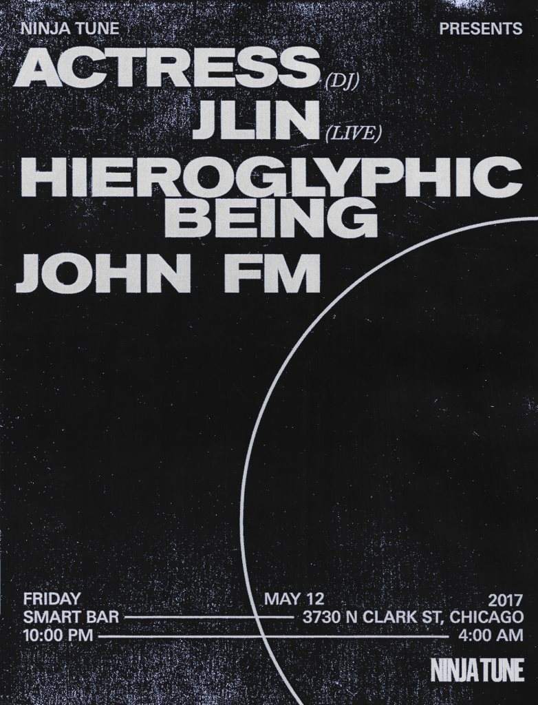 Ninja Tune presents Actress (DJ) / Jlin (Live) / Hieroglyphic Being ...