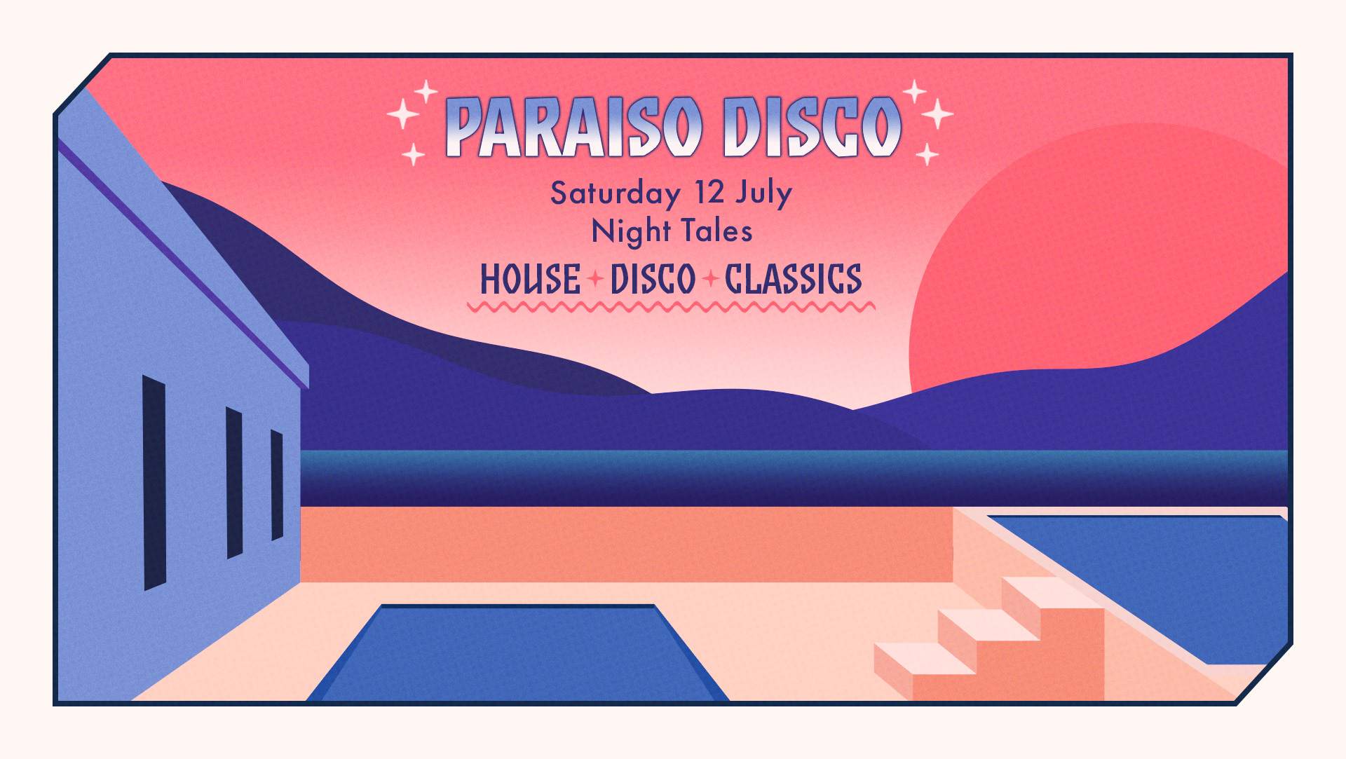 Paraiso Disco: House Disco Classics at Night Tales, London · Tickets