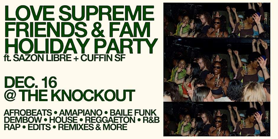 Love Supreme at The Knockout, San Francisco/Oakland