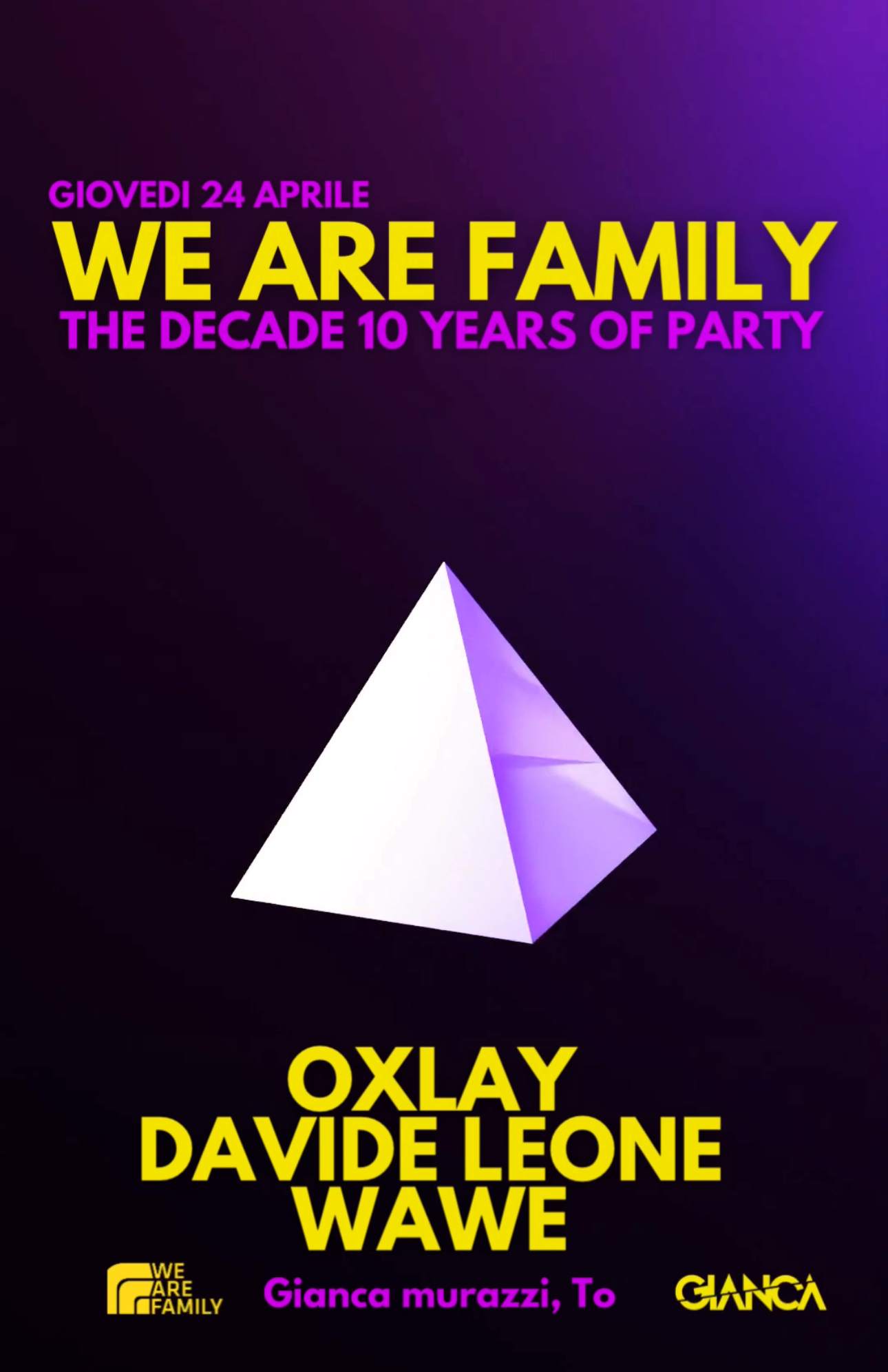 WE ARE FAMILY with OXLAY, DAVIDE LEONE & WAWE at Gianca - Murazzi, Turin