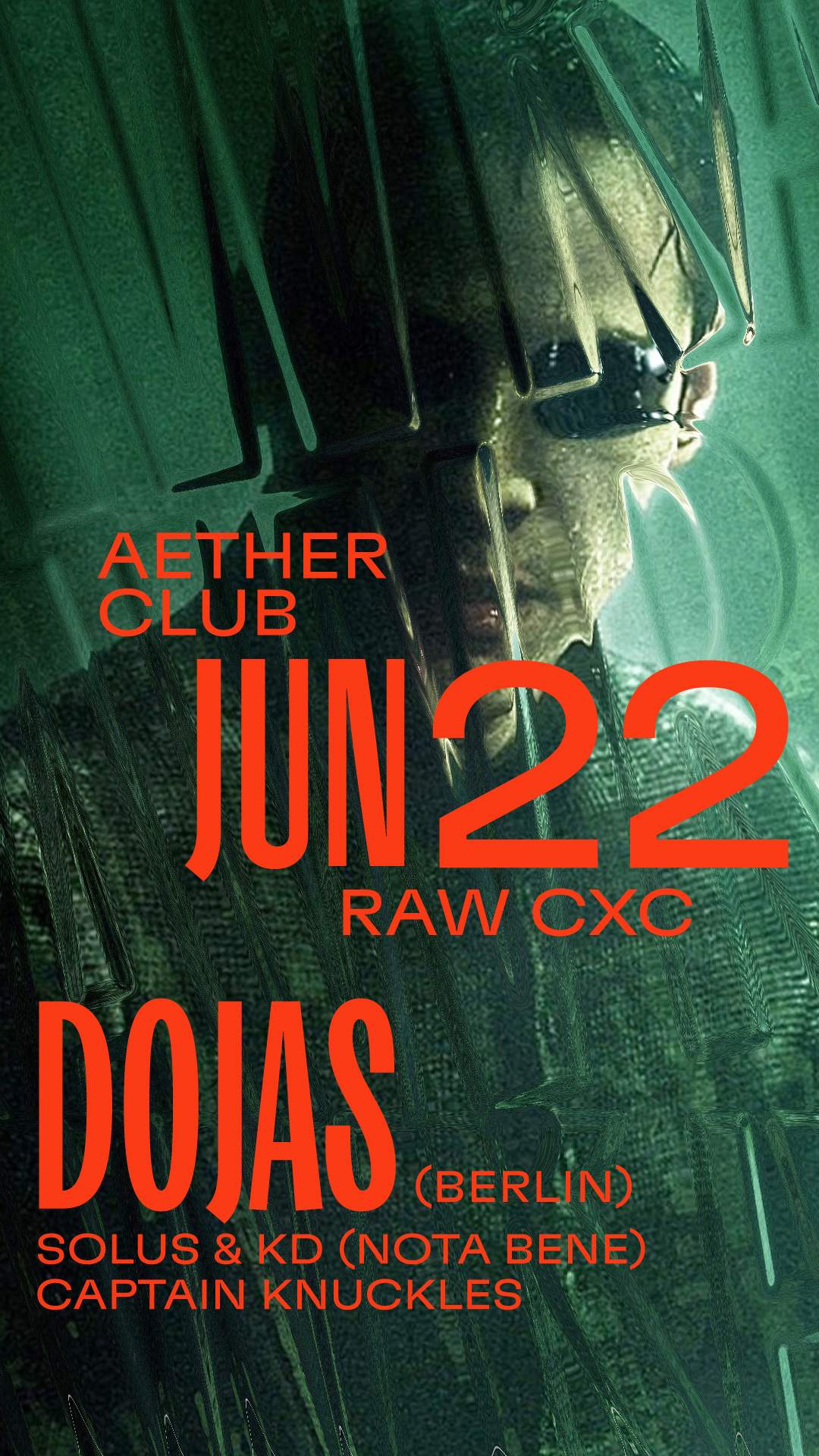 RAW CXC: Dojas (Berlin) Solus b2b kD (Nota Bene), Captain Knuckles at ...