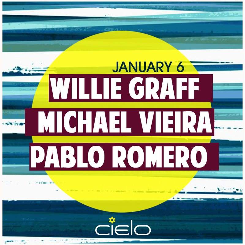 Cielo presents - Willie Graff/ Michael Vieira/ Pablo Romero at Cielo ...
