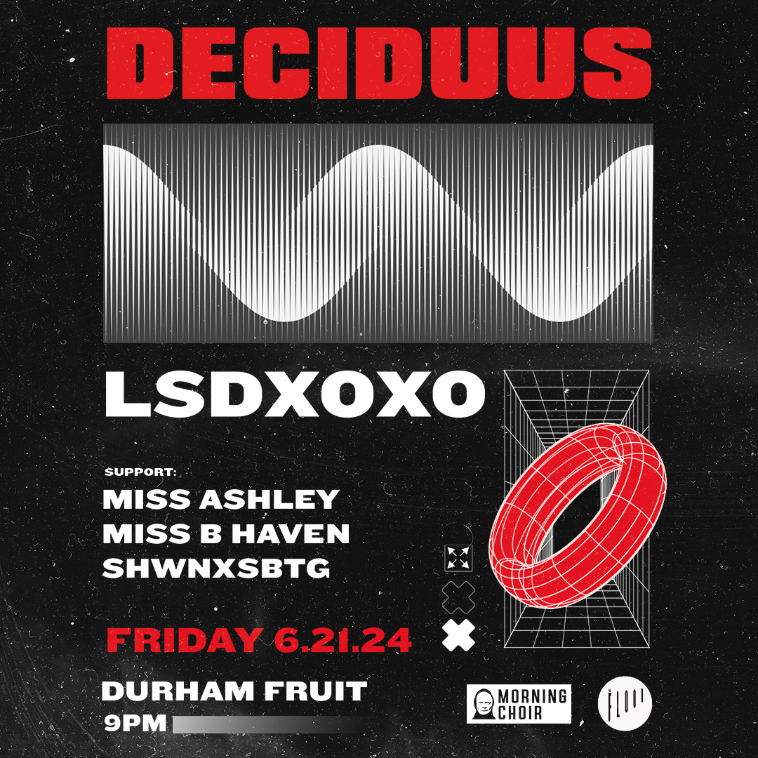 DECIDUUS ft LSDXOXO at The Fruit, North Carolina