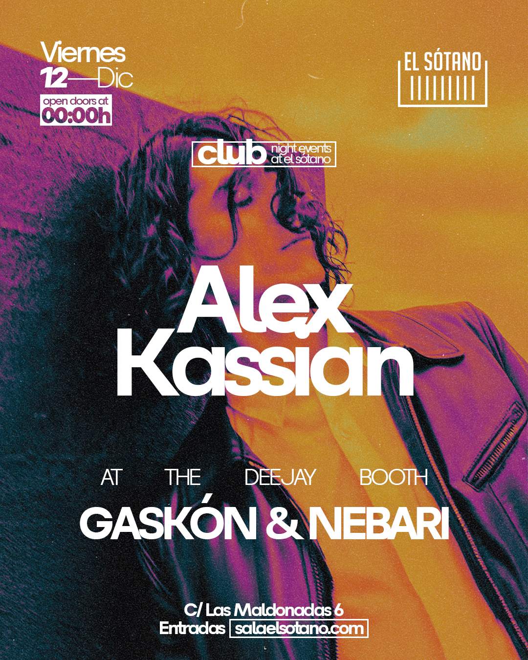 Alex Kassian, Gaskón & Nebari en EL SÓTANO, Madrid