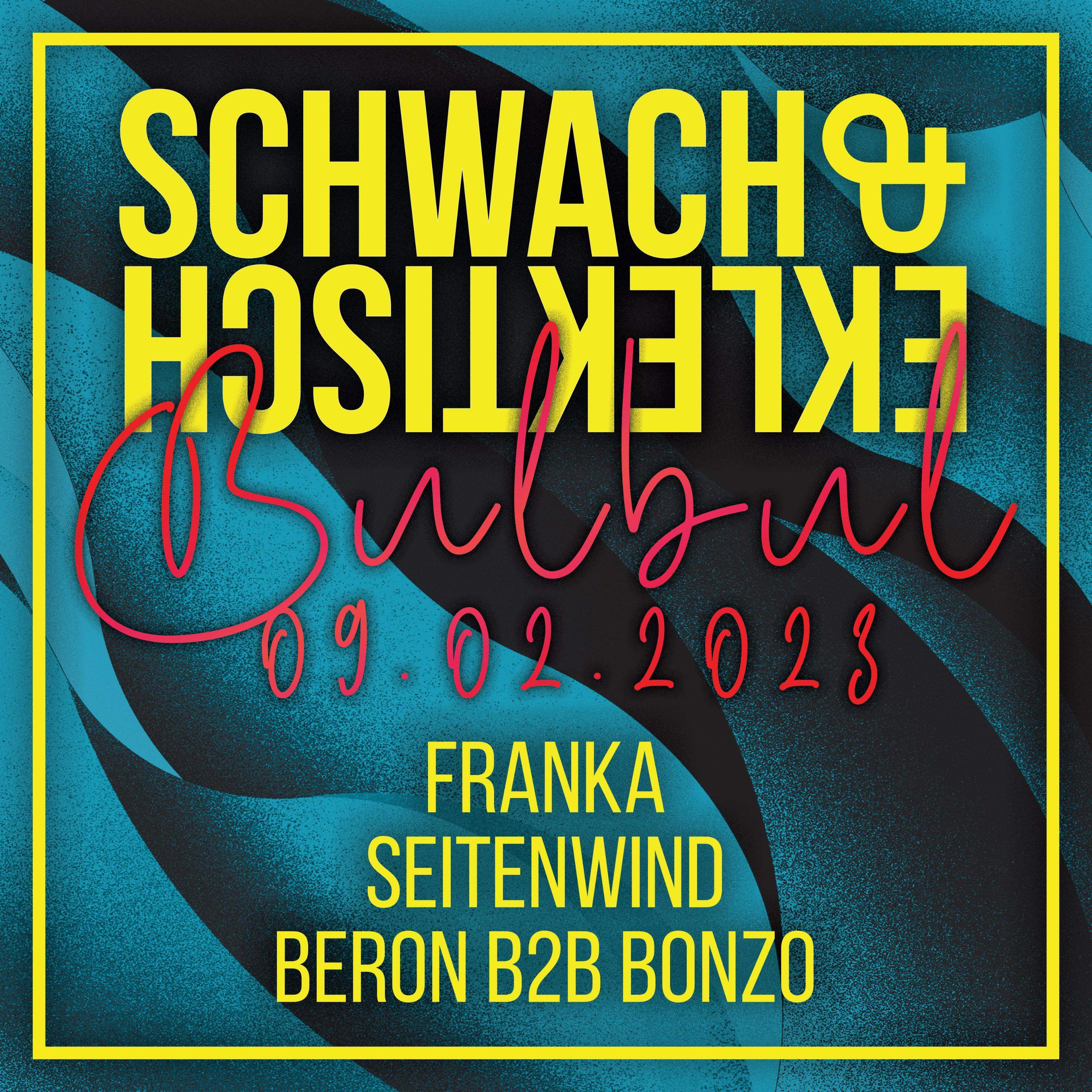 schwach&eklektisch: Franka, Seitenwind, Beron b2b Bonzo at Bulbul ...