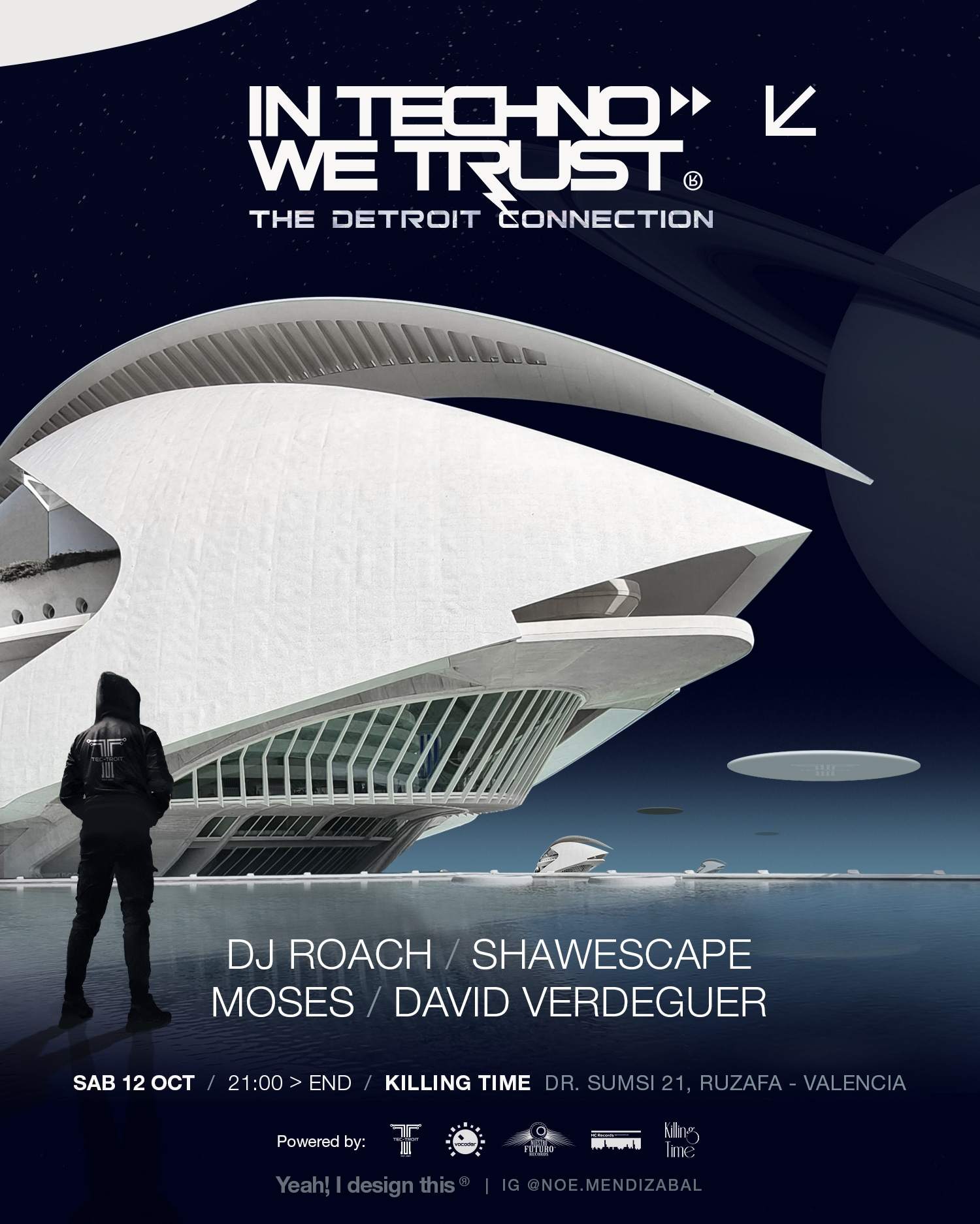 In Techno We Trust - The Detroit Connection at Killing Time, Valencia