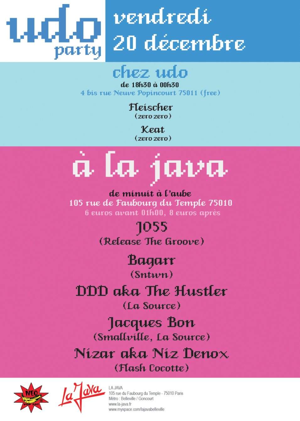 Udo Party with Jo55, Bagarr, DDD aka The Hustler at La Java, Paris