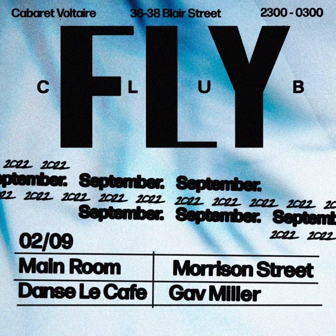 FLY CLUB presents Morrison Street [all night long] at Cabaret Voltaire ...
