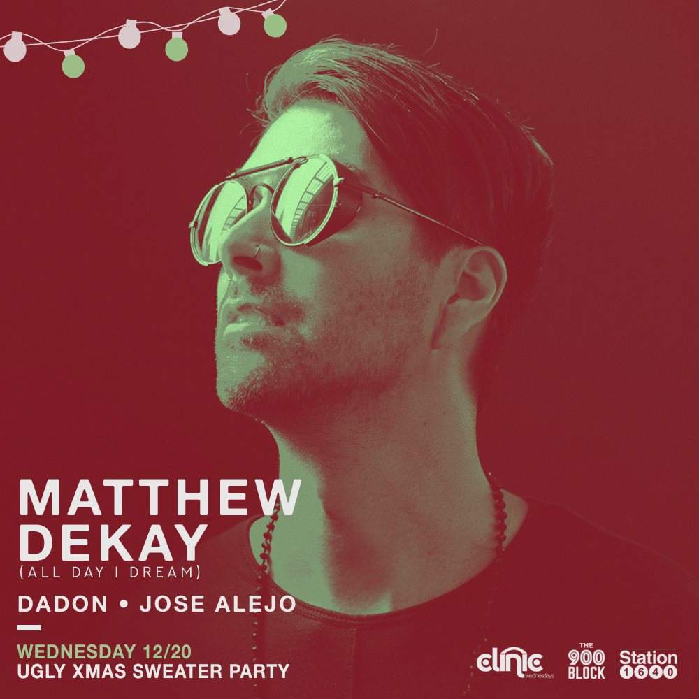 Clinic X The 900 Block: Matthew Dekay • Ugly Xmas Sweater Party bei ...