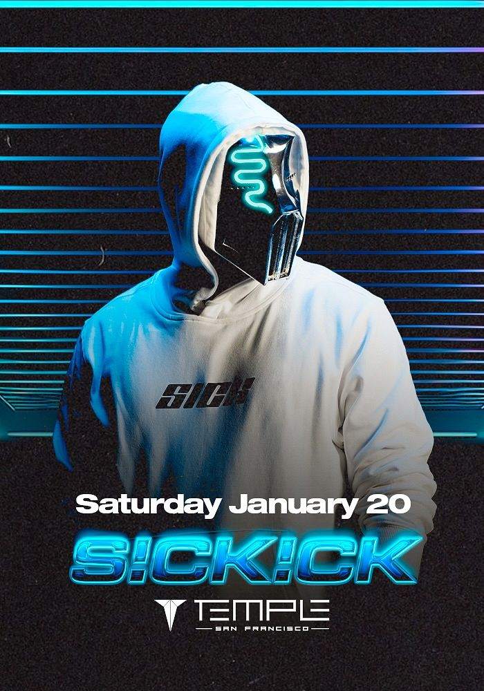 Sickick at Temple SF, San Francisco/Oakland