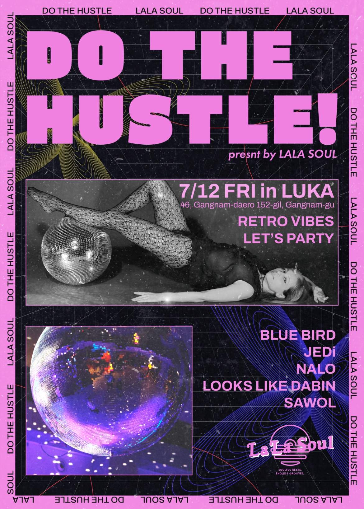 LaLa Soul - Do the Hustle at Luka, Seoul