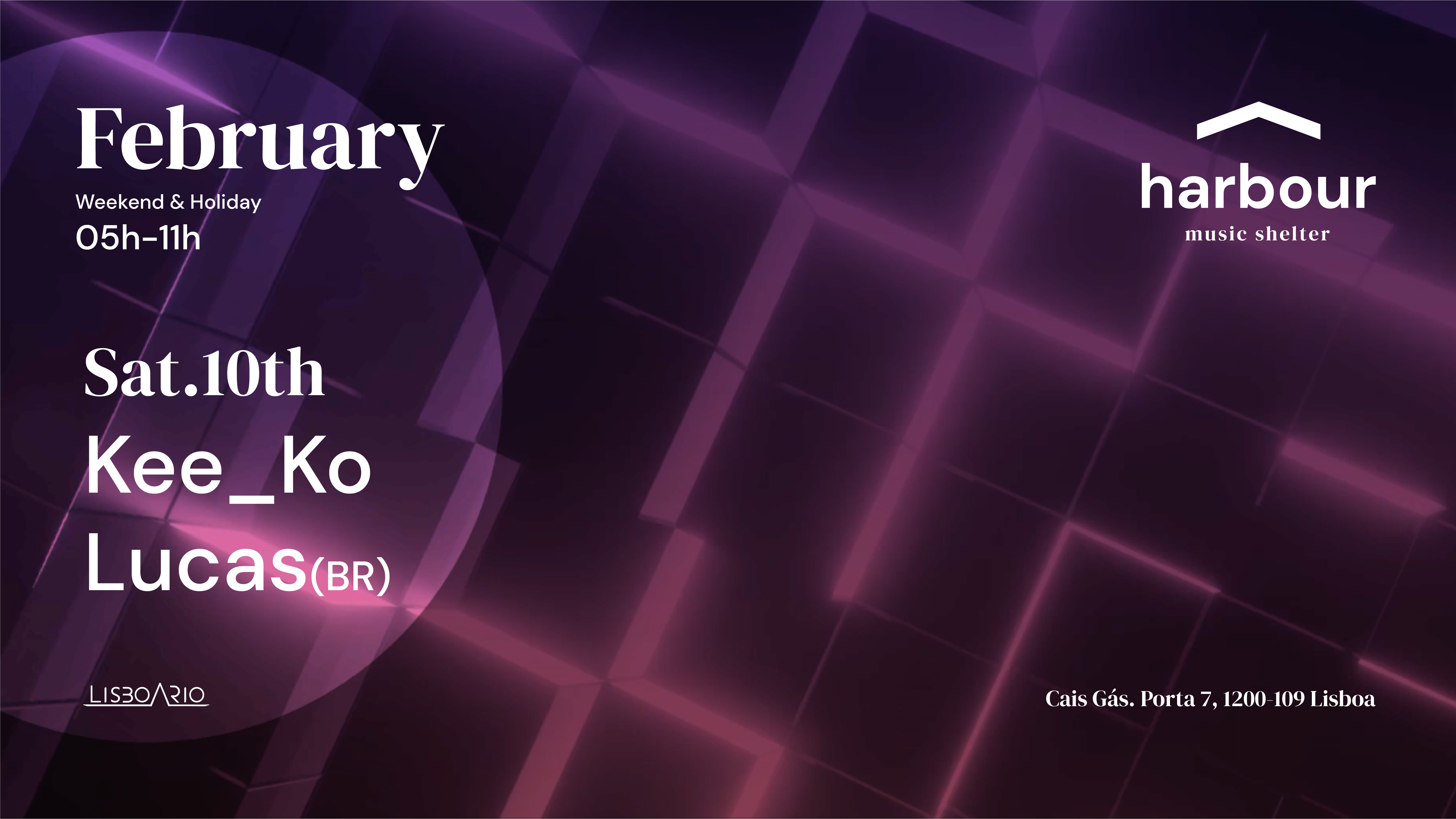 Harbour // Kee_Ko + Lucas (Br) at Harbour Music Shelter, Lisbon