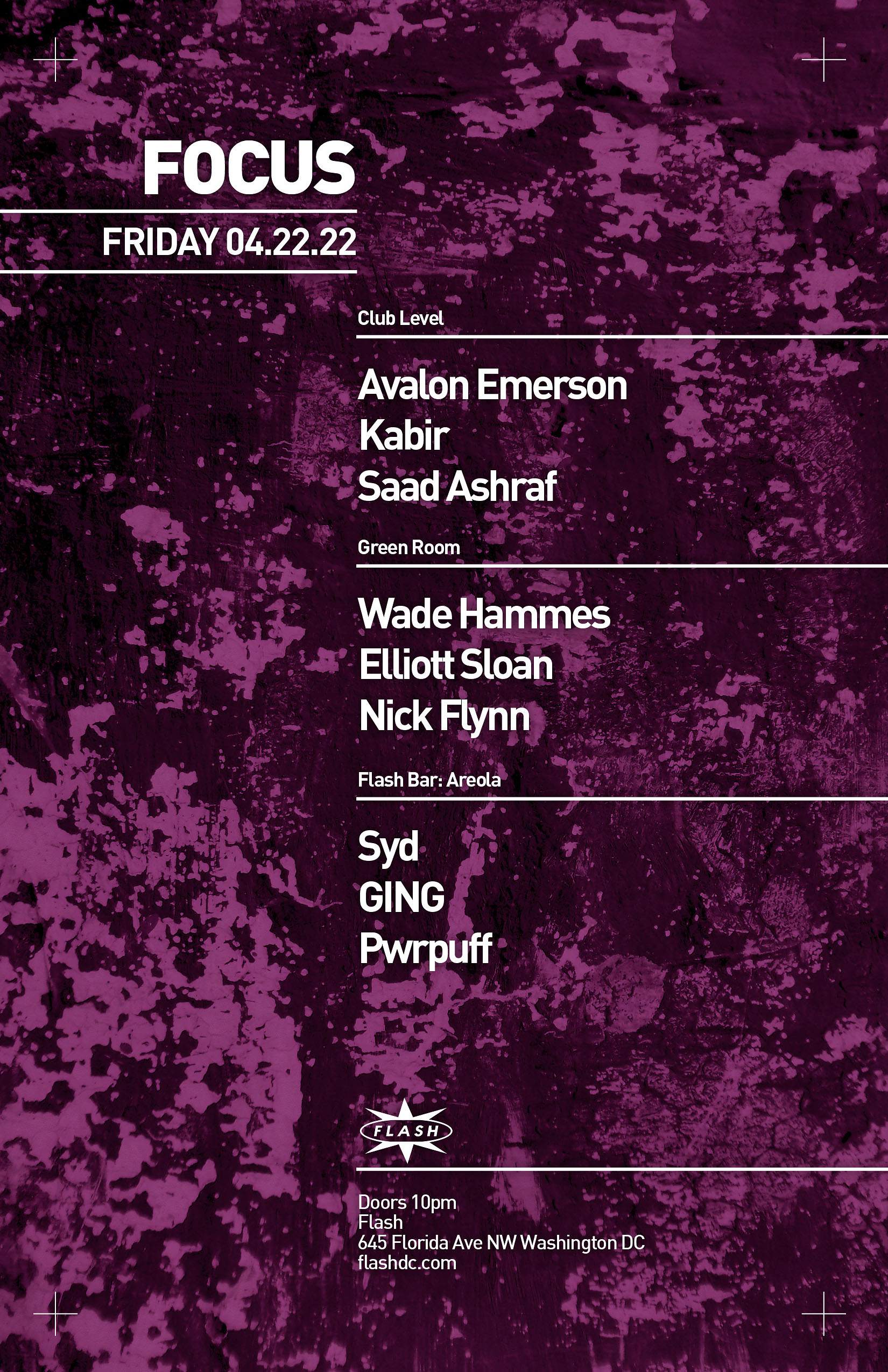 FOCUS: Avalon Emerson - Saad Ashraf - Kabir - Nick Flynn - Wade Hammes ...