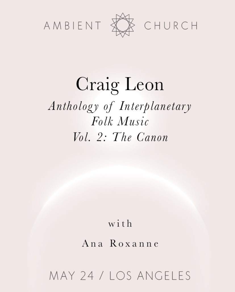 Ambient Church Los Angeles: Craig Leon 'The Canon' / Ana Roxanne a First United Methodist Church ...