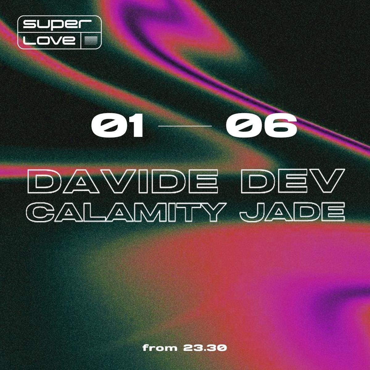 Superlove with Davide Dev - Calamity Jade at Superlove, Milan