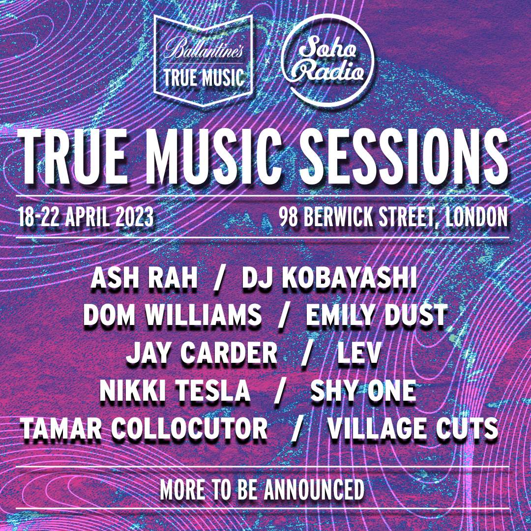 Ballantine's True Music x Soho Radio en TBA - 98 Berwick Street, London