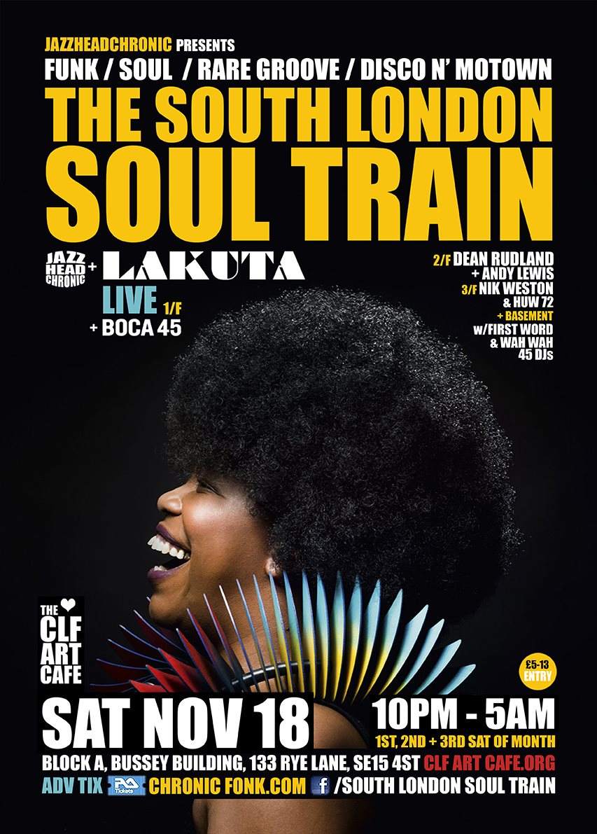 The South London Soul Train with Jazzheadchronic, Lakuta (Live) - More ...