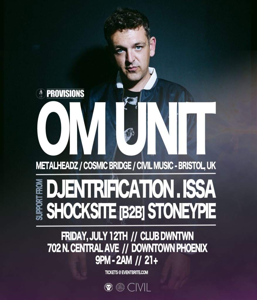 Provisions presents: Om Unit at Club Dwntwn, Phoenix