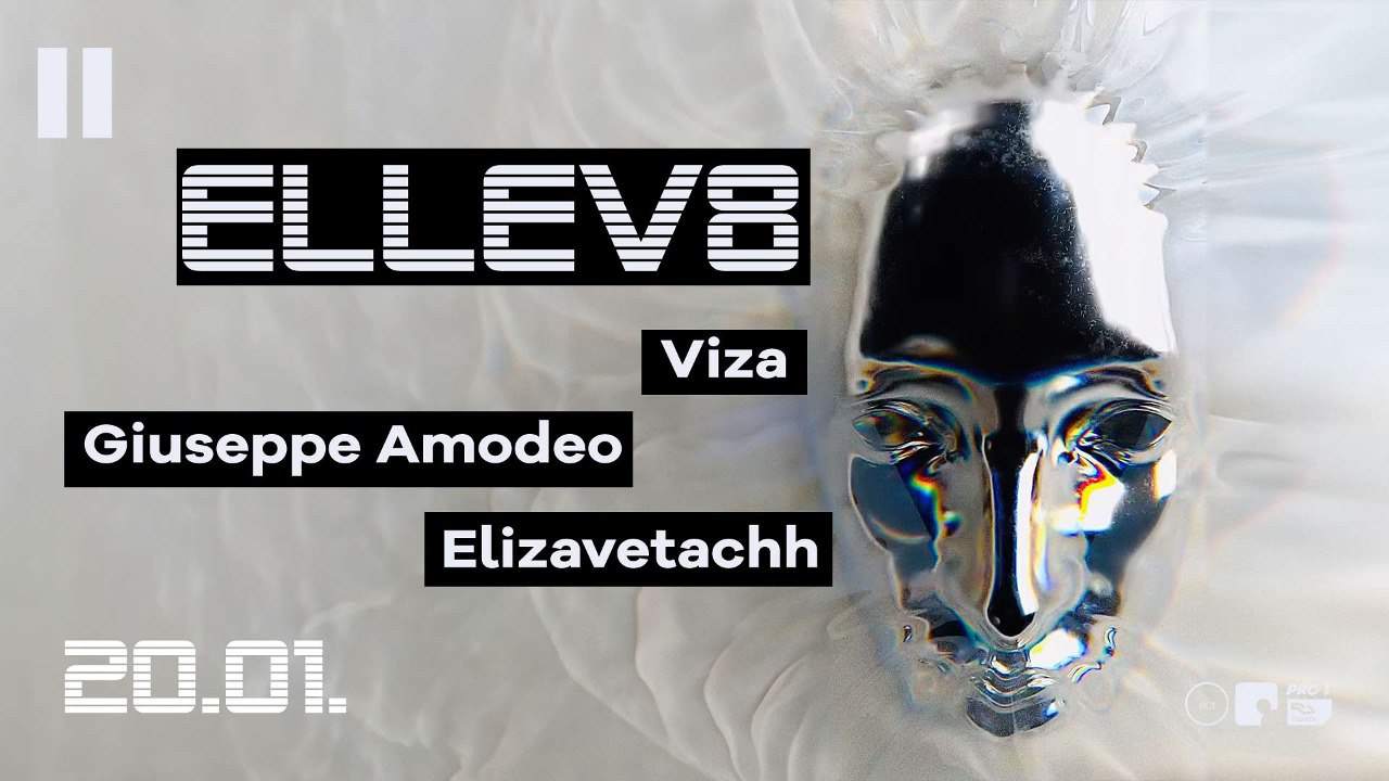 ELLEV8 with Viza Giuseppe Amodeo Elizavetachh at One One Riga, Riga