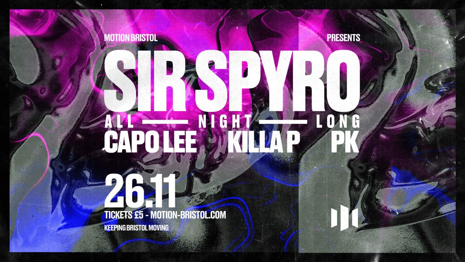 Motion presents: Sir Spyro (All Night Long) at Motion Bristol, Bristol