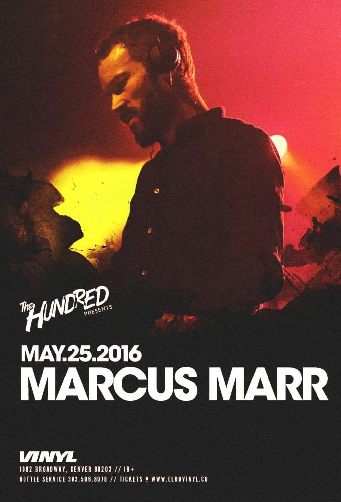 Thehundred presents - Marcus Marr at Club Vinyl, Denver