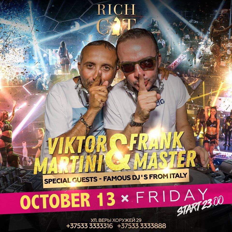 Viktor Martini & Frank Master at Rich Cat, Belarus