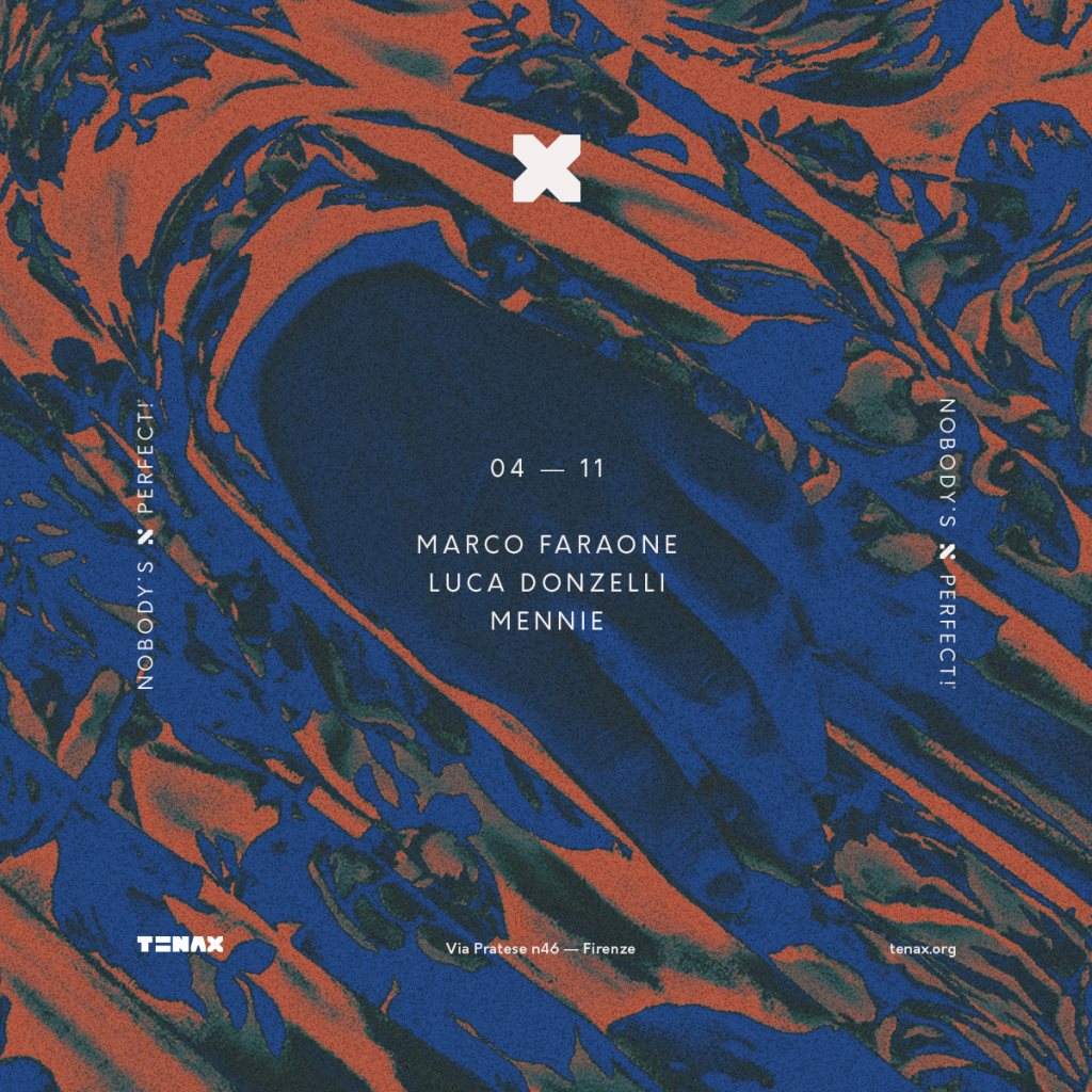 Tenax Nobody's Perfect! Marco Faraone, Luca Donzelli, Mennie at Tenax ...