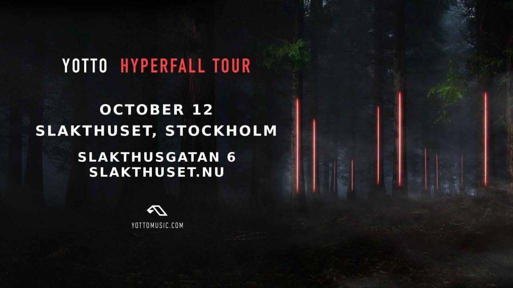 Yotto Hyperfall Tour at Slakthuset, Stockholm