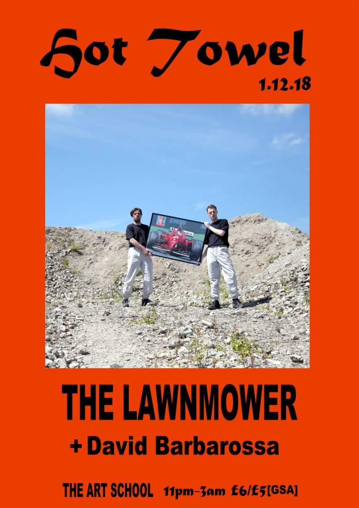 Hot Towel with The Lawnmower & David Barbarossa at The Art School, Glasgow