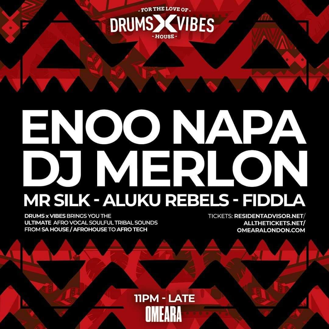 Drums x Vibes with Enoo Napa & Dj Merlon at Omeara, London